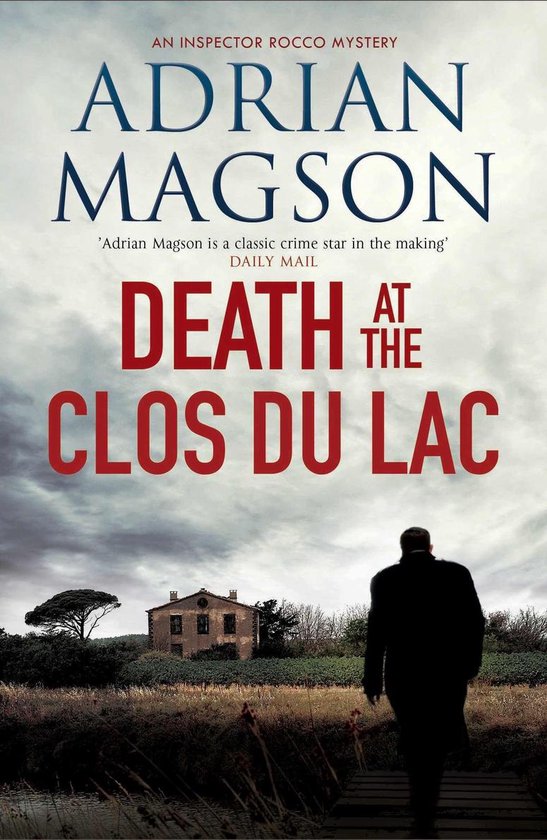 Inspector Lucas Rocco - Death at the Clos du Lac (ebook), Adrian Magson ...