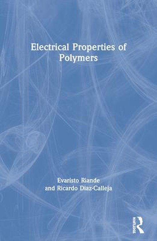 Electrical Properties of Polymers | 9780367578350 | Evaristo Riande ...