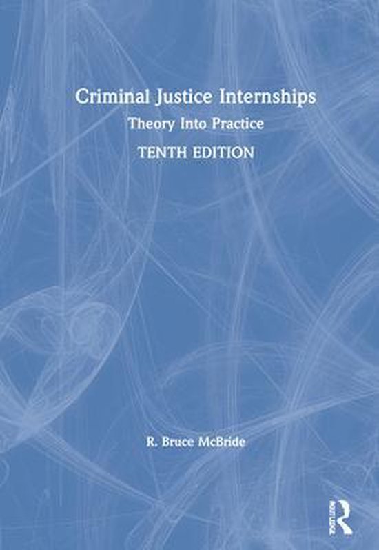Criminal Justice Internships | 9780367522179 | R. Bruce Mcbride ...