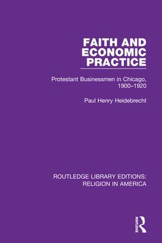 Faith and Economic Practice, Paul Henry Heidebrecht | 9780367530075 ...