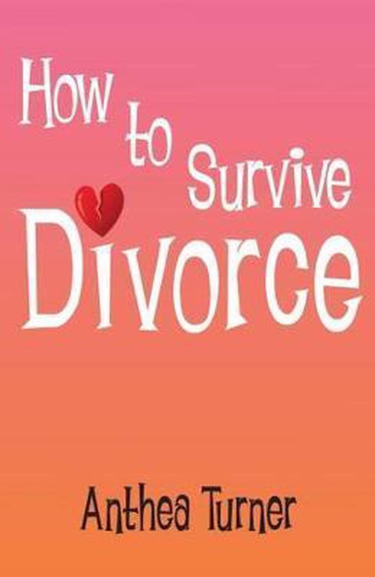 How to Survive Divorce, Anthea Turner | 9781909109735 | Boeken | bol