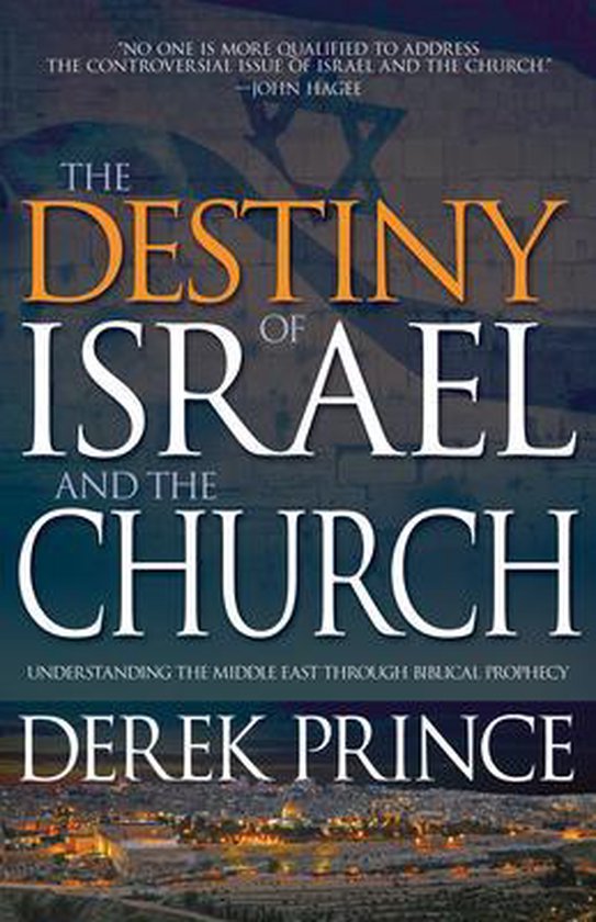 Destiny of Israel and the Church | 9781629117690 | Dr Derek Prince ...