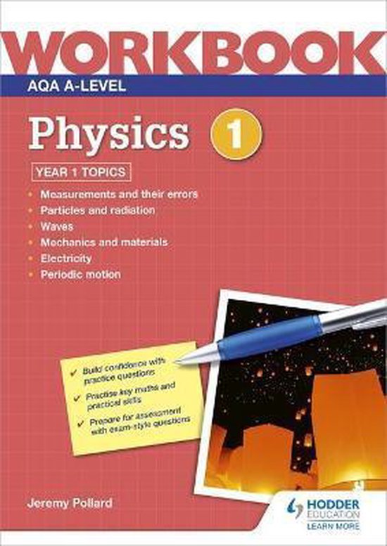 AQA A-level Physics Workbook 1 | 9781510483200 | Jeremy Pollard ...