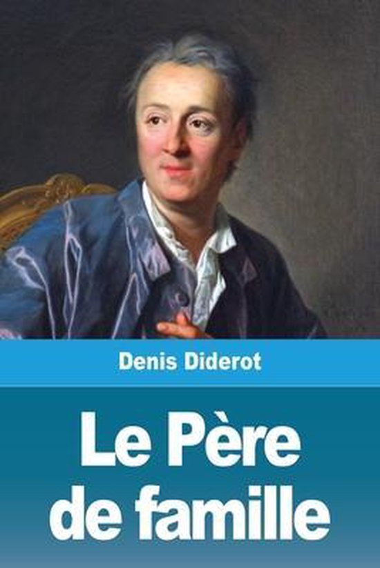 Le Père de famille, Denis Diderot | 9783967879278 | Boeken | bol