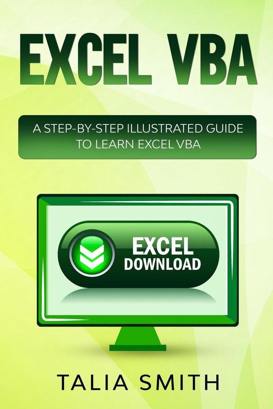 Excel Vba A Step By Step Illustrated Guide To Learn Excel Vba Ebook 0950