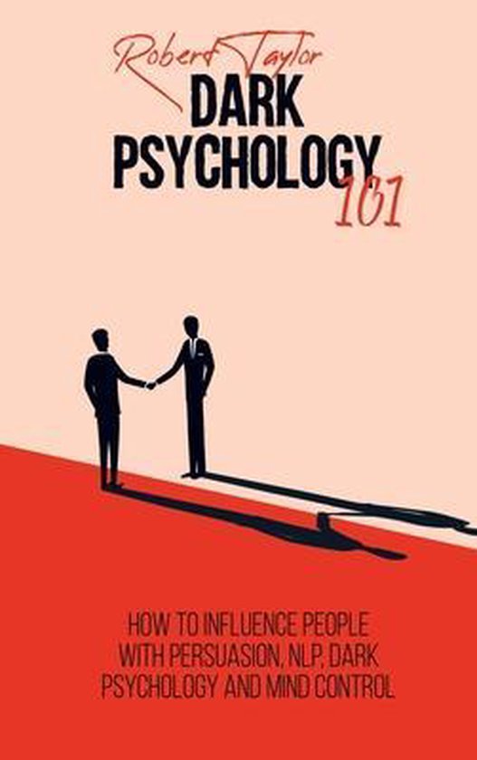 Dark Psychology 101 | 9781914131110 | Robert Taylor | Boeken | bol.com