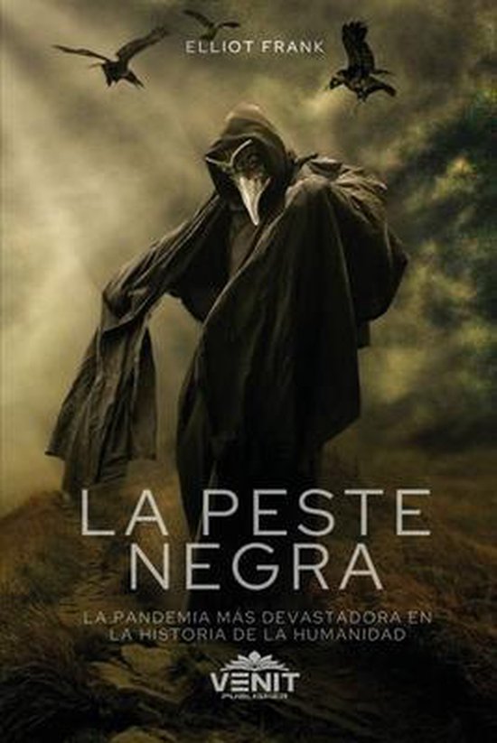 La Peste Negra [The Black Death] | 9781801913737 | Elliot Frank ...