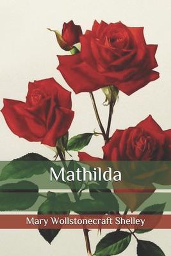 Mathilda, Mary Shelley | 9798584808860 | Boeken | bol.com