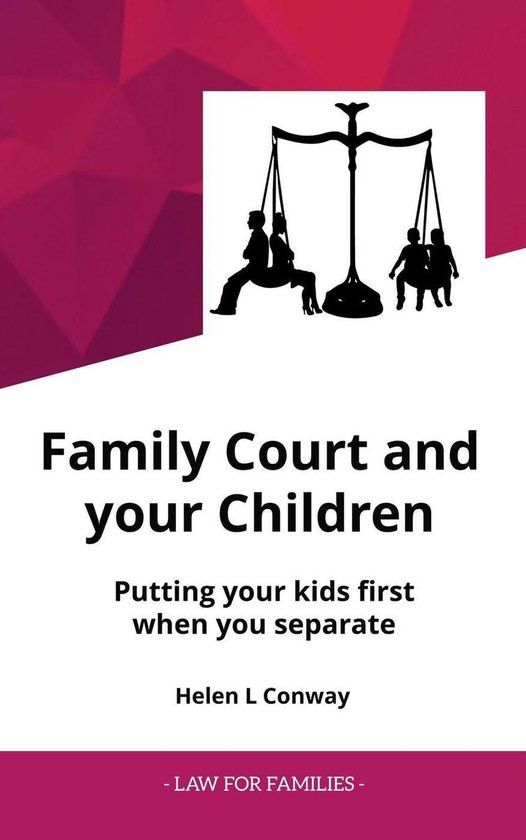 Law for Families - Family Court and Your Children - Putting Your Kids ...