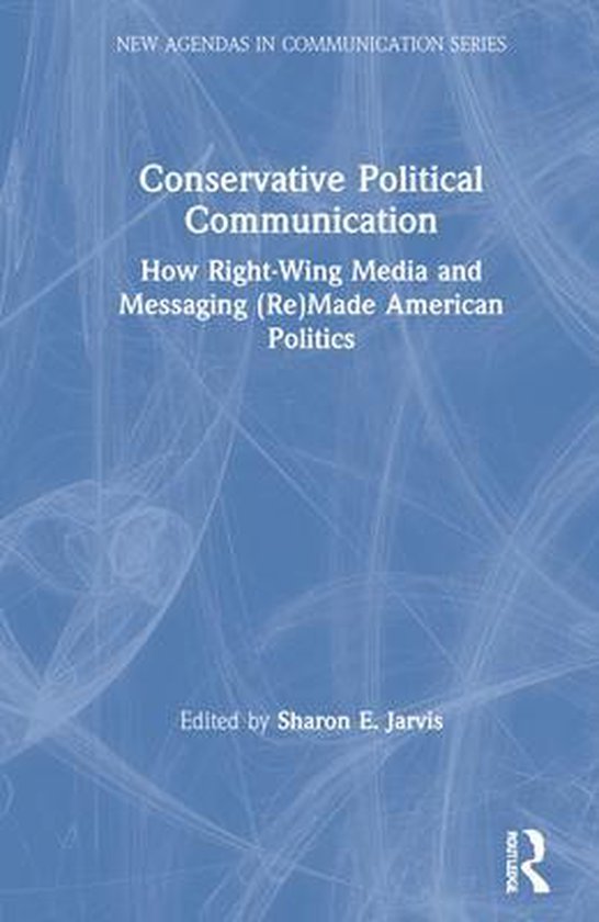 New Agendas in Communication Series- Conservative Political ...