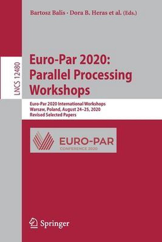 Euro-Par 2020: Parallel Processing Workshops | 9783030715922 | Boeken ...