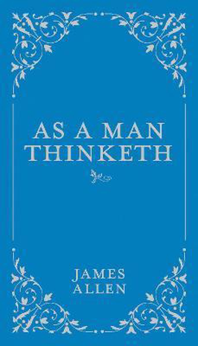 As a Man Thinketh, James Allen | 9780785833512 | Boeken | bol