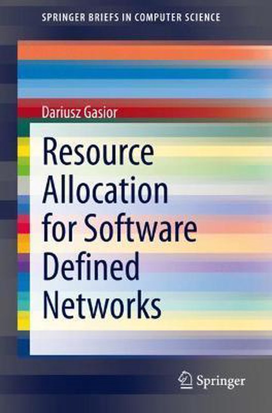 Resource Allocation for Software Defined Networks | 9783030591007 | Dariusz Gasior |... | bol.com