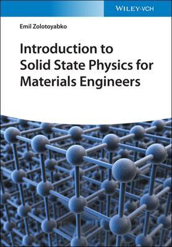 Introduction to Solid State Physics for Materials Engineers | 9783527348848 | Emil... | bol