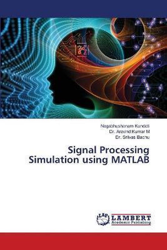 Signal Processing Simulation using MATLAB | 9786202671217 | Nagabhushanam Kundeti | Boeken | bol