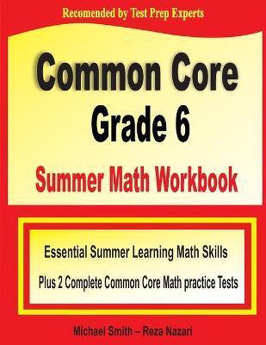 Common Core Grade 6 Summer Math Workbook | 9781646129294 | Michael ...