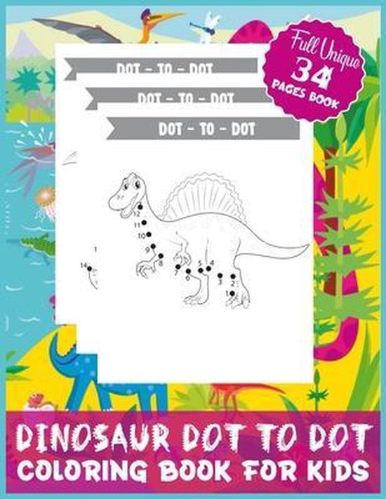 Dinosaur Dot To Dot Coloring Book For Kids, Paradise Publisher ...