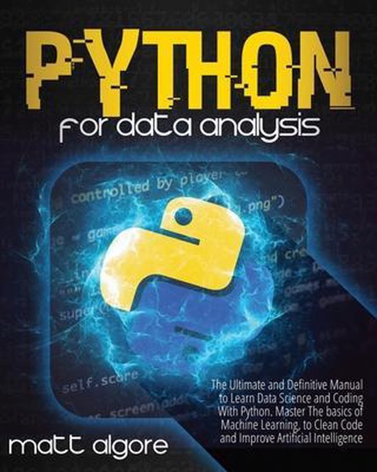 Python For Data Analysis | 9798591490539 | Matt Algore | Boeken | bol