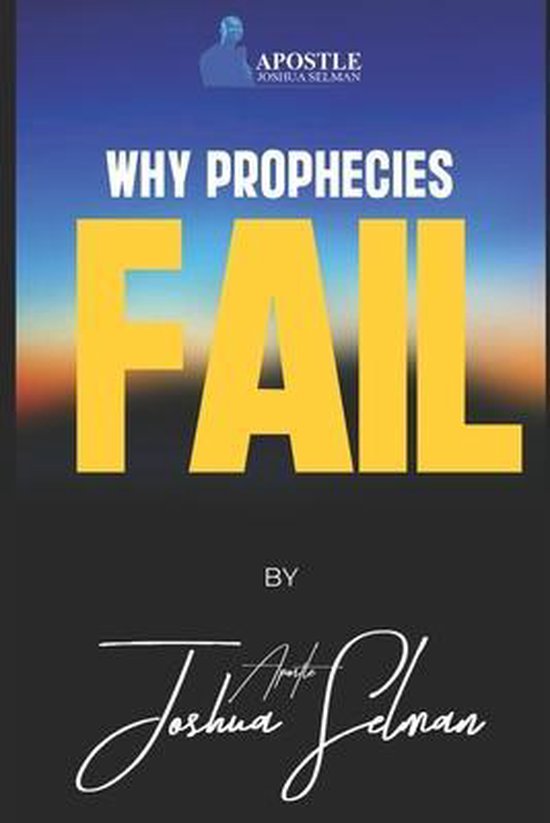Why Prophecies Fail | 9798719561639 | Boeken | bol.com