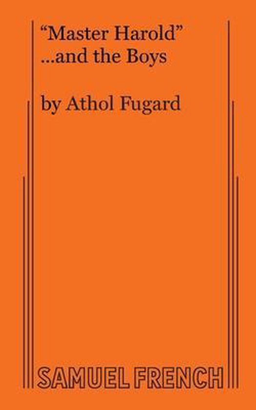 Master Harold and the Boys | 9780573640391 | Athol Fugard | Boeken | bol