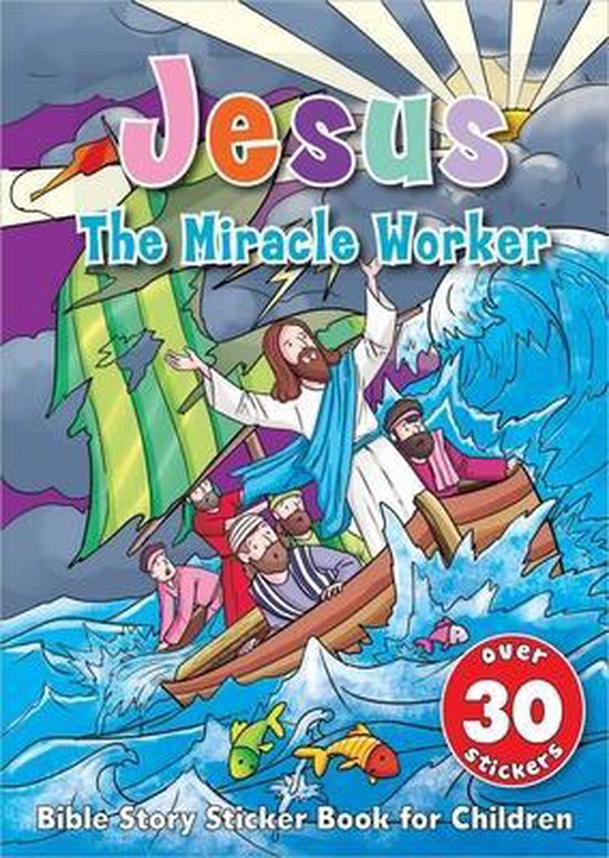 Jesus the Miracle Worker Sticker Book, Harvest House Publishers ...