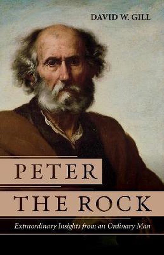 Peter the Rock, David W Gill | 9781532699450 | Boeken | bol