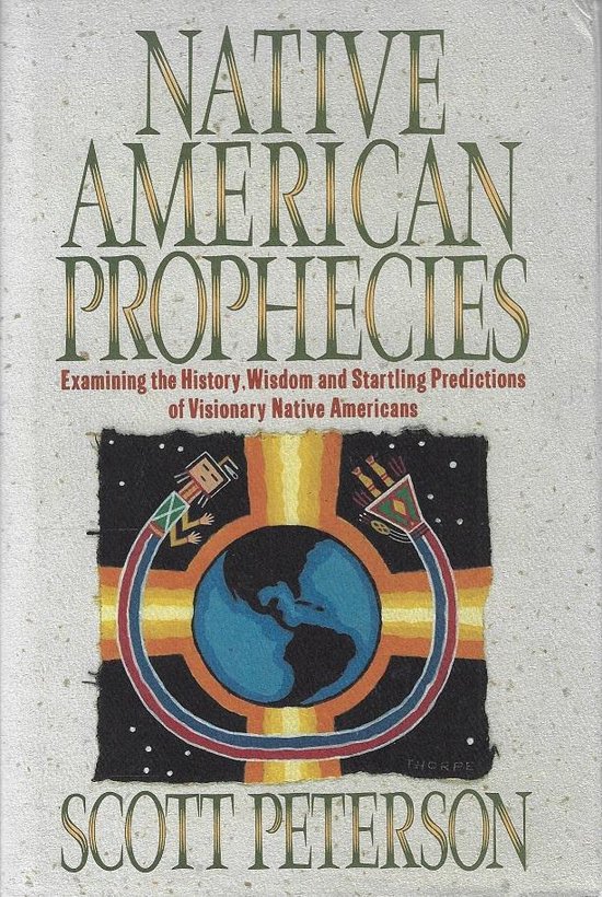 Native American Prophecies, Scott Peterson | 9781557782052 | Boeken | bol