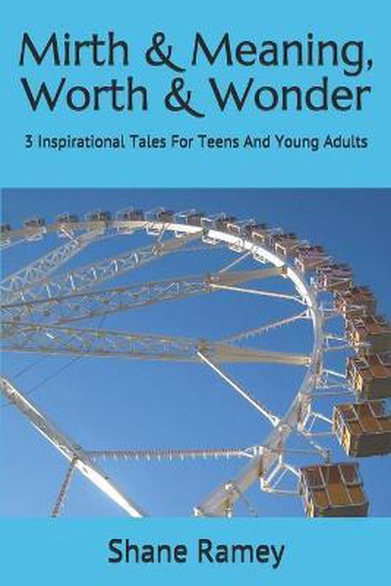 Mirth & Meaning, Worth & Wonder, Shane Ramey | 9798672092324 | Boeken ...