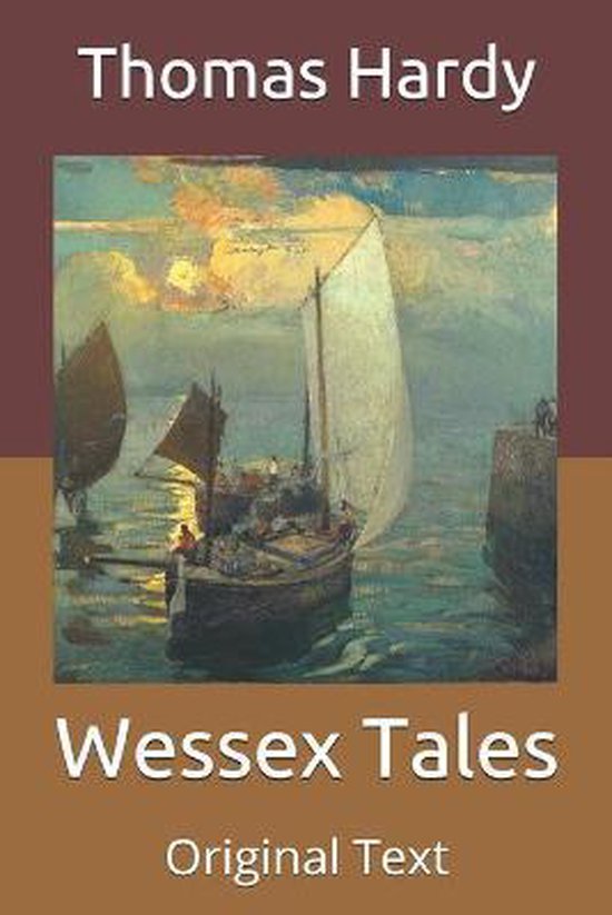 Wessex Tales, Thomas Hardy | 9798671315981 | Boeken | bol.com