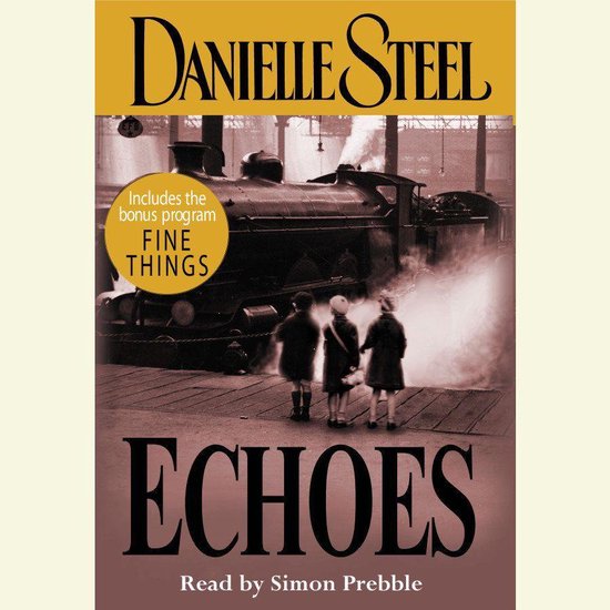 Echoes, Danielle Steel | 9780553757156 | Boeken | bol.com