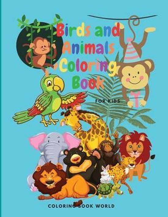 Birds and Animals Coloring Book, Coloring Book World | 9789733938590 ...