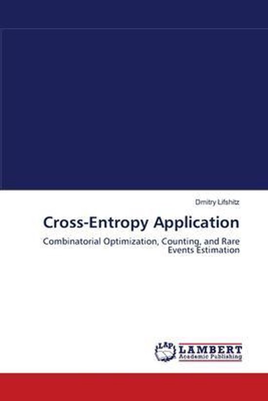 Cross-Entropy Application | 9783838301259 | Dmitry Lifshitz | Boeken ...
