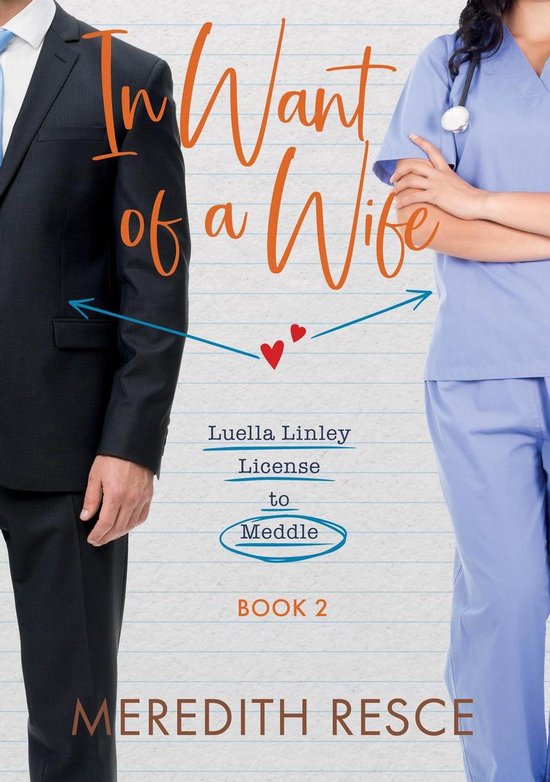 Luella Linley - License to Meddle 2 - In Want of a Wife (ebook ...