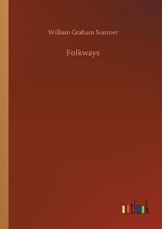Folkways, William Graham Sumner | 9783752423174 | Boeken | bol.com
