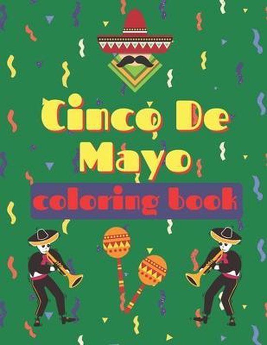 Cinco de Mayo Books- Cinco De Mayo Coloring Book, Pajomi Publisher ...