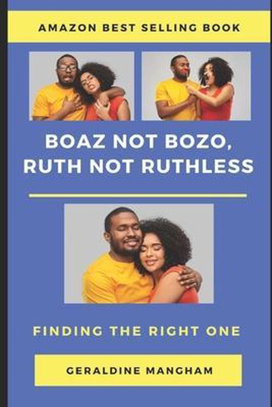Boaz Not Bozo, Ruth Not Ruthless, Geraldine Mangham | 9798560013684 ...