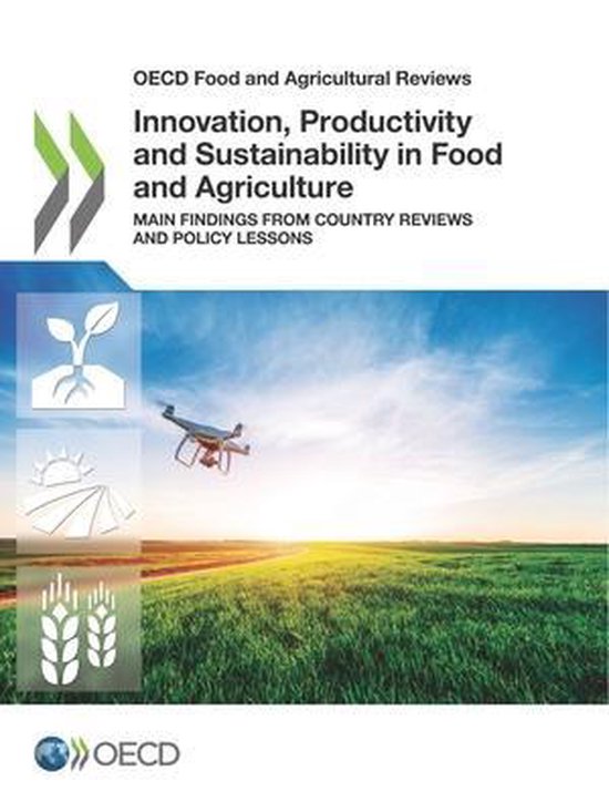 Innovation Productivity And Sustainability In Food And Agriculture