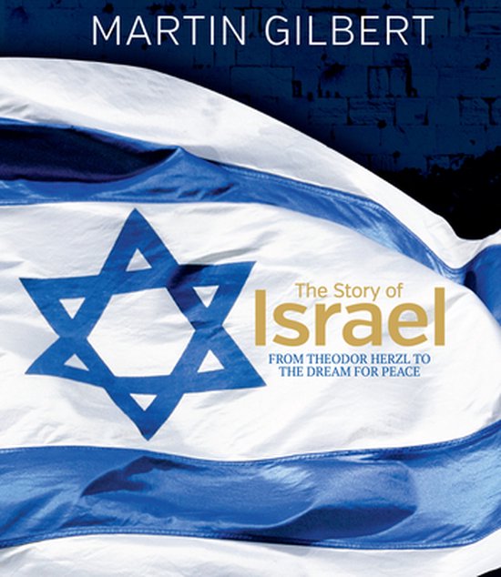 Story of Israel, Martin Gilbert | 9781787394070 | Boeken | bol