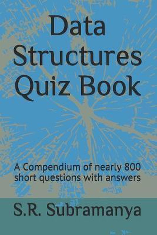Data Structures Quiz Book | 9798669499914 | S R Subramanya | Boeken | bol.com