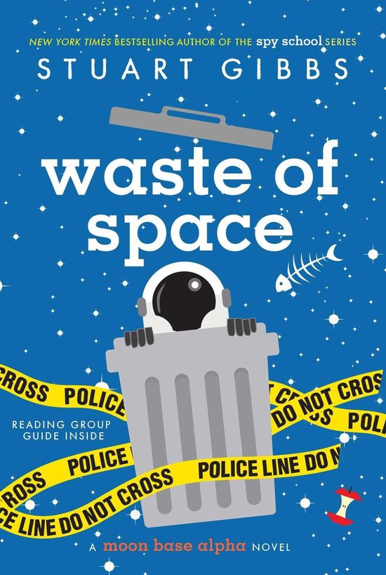 Moon Base Alpha - Waste of Space (ebook), Stuart Gibbs | 9781481477819 ...