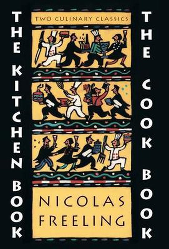 The Kitchen Book & the Cook Book, Nicholas Freeling | 9780879238629 ...