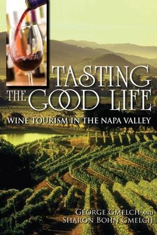 Tasting the Good Life, George Gmelch | 9780253223272 | Boeken | bol.com