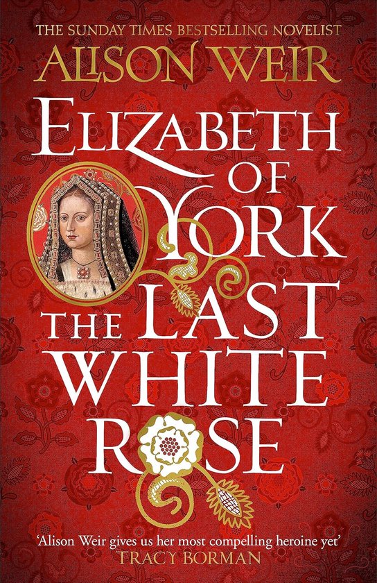 Historische Tudor Roman: Laatste Witte Roos | 9101098593403 | Boeken | bol
