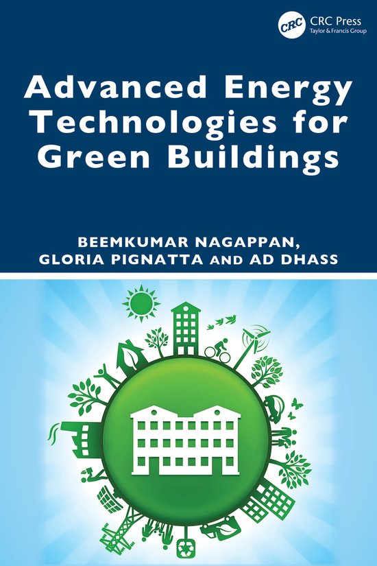 Advanced Energy Technologies for Green Buildings, Beemkumar Nagappan ...