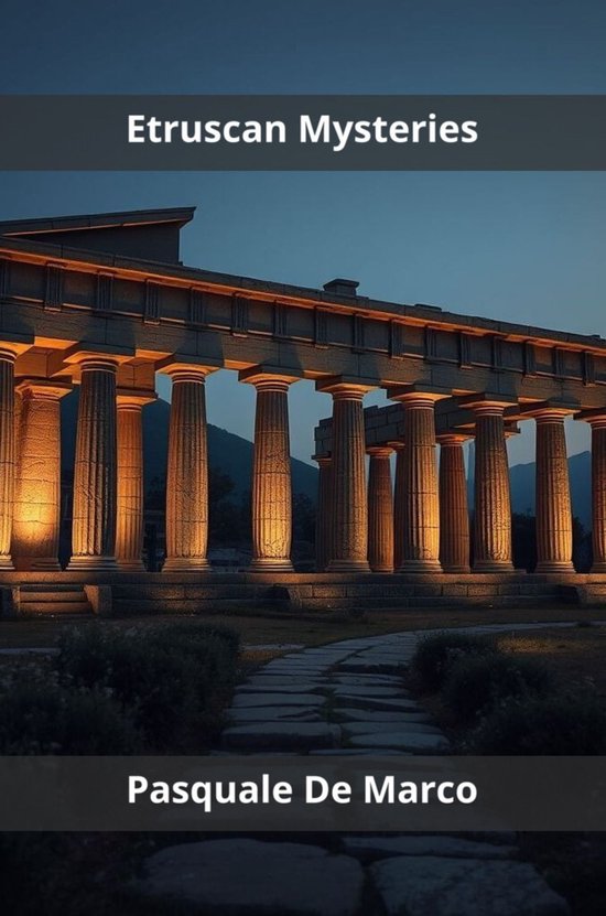 Etruscan Mysteries (ebook), Pasquale de Marco | 6610000962747 | Boeken | bol