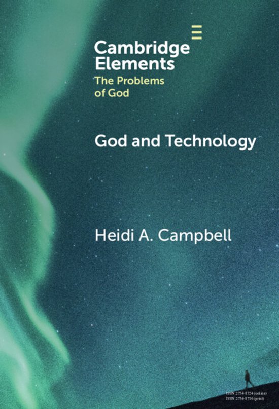 Elements in the Problems of God- God and Technology, Heidi A. Campbell ...