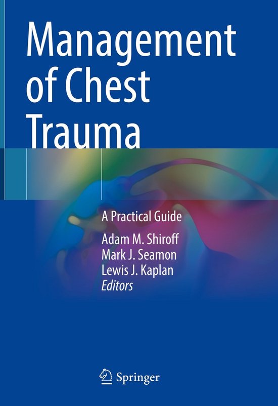 Management of Chest Trauma | 9783031069581 | Adam M. Shiroff, Mark J ...