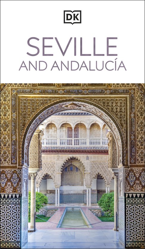 Travel Guide- DK Seville and Andalucia | 9780241784136 | Boeken | bol