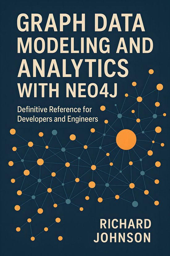 Graph Data Modeling and Analytics with Neo4j (ebook), Richard Johnson | 6610000878291... | bol