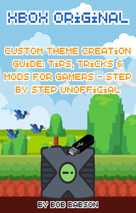 Xbox Original Custom Theme Creation Guide: Tips, Tricks & Mods for Gamers Step by Step... | bol